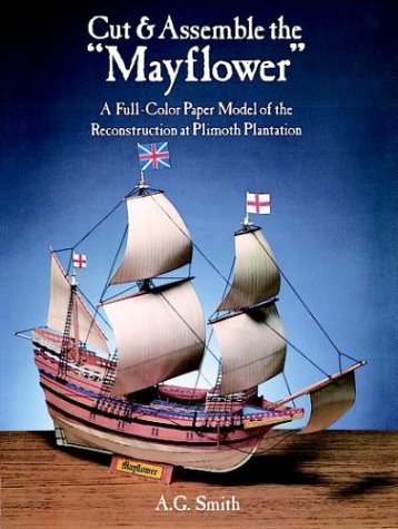 Cut and Assemble the "Mayflower": A Full-Colour Paper Model of the ...