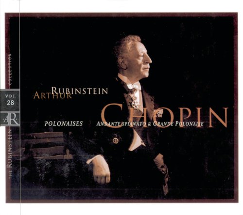 Rubinstein Collection, Vol. 28: Chopin: Polonaises, Andante spianato ...