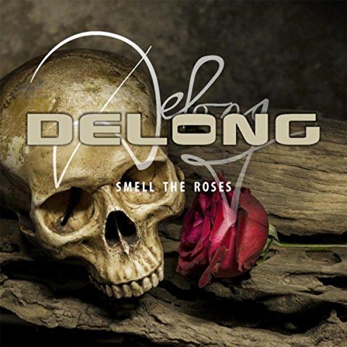Play Smell the Roses by DeLong on Amazon Music