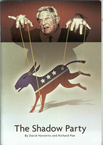 The Shadow Party: David Horowitz, Richard Poe: 9781886442405: Amazon ...