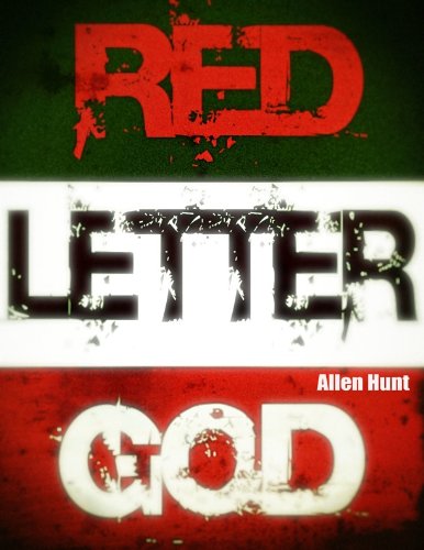 Red Letter God - Kindle edition by Hunt, Allen. Religion & Spirituality ...