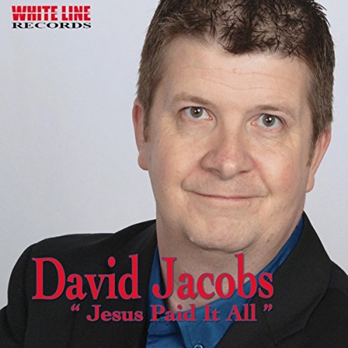 Écouter Jesus Paid It All par David Jacobs sur Amazon Music Unlimited