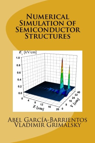 Numerical Simulation Of Semiconductor Structures Numerical Simulation