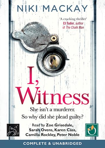 I, Witness: MACKAY, Niki, Grisedale, Zoe, Ovens, Sarah, Cass, Karen ...
