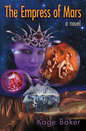 The Empress of Mars: Kage Baker: 9781596062146: Amazon.com: Books