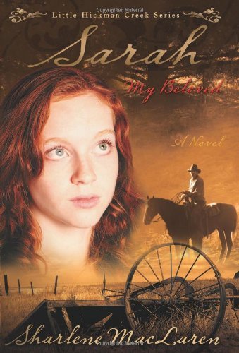 Sarah My Beloved (Little Hickman Creek Series #2) - Kindle edition by ...