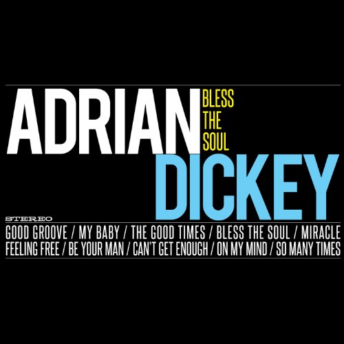 Play Bless the Soul by Adrian Dickey on Amazon Music