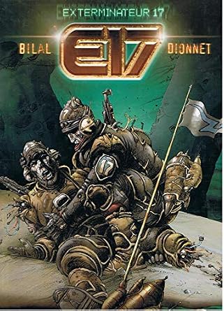 Amazon.fr - Exterminateur 17 - Bilal, Enki, Dionnet - Livres
