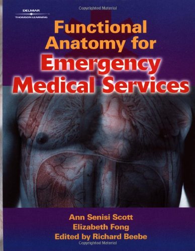 Functional Anatomy for Emergency Medical Services: 9780766827578 ...
