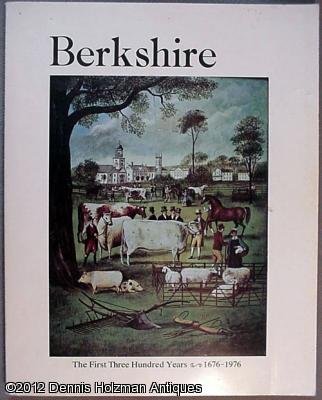 Berkshire: The First Three Hundred Years 1676-1976: Happel, Richard V ...
