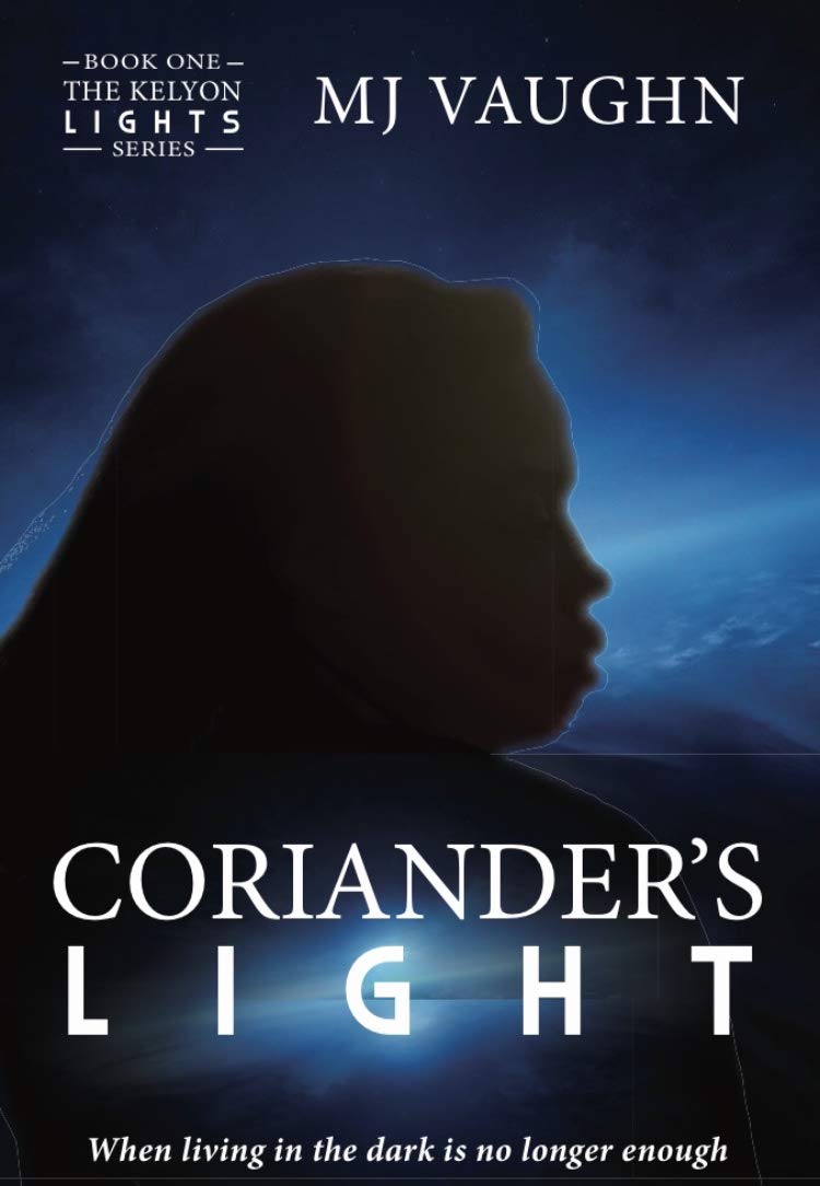 Coriander's Light: Book One The Kelyon Lights Series: When living in ...