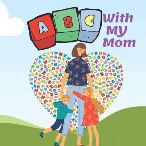 ABC With My Mom: Learning Alphabet for Toddlers With Mom.Alphabet book ...