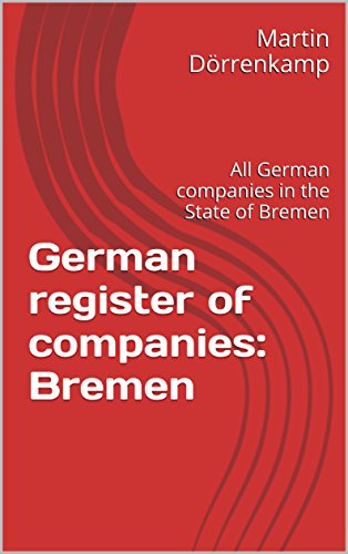 German register of companies: Bremen: All German companies in the State ...