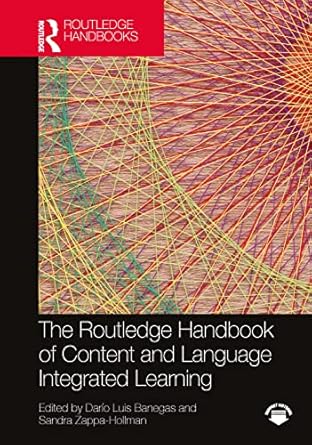 The Routledge Handbook of Content and Language Integrated Learning ...