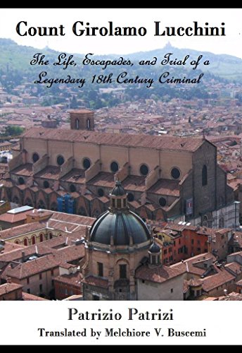 Amazon | Count Girolamo Lucchini: The Life, Escapades and Trial of a ...