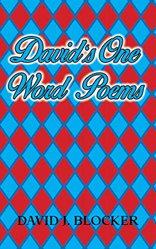 Amazon.com: David's One Word Poems eBook : Blocker, David J. : Books