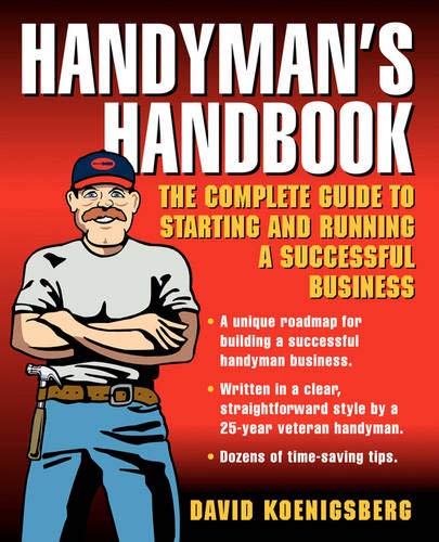 Amazon.com: Handyman's Handbook : The Complete Guide to Starting and ...
