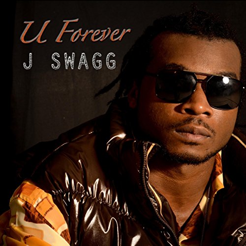Play U Forever by J Swagg on Amazon Music