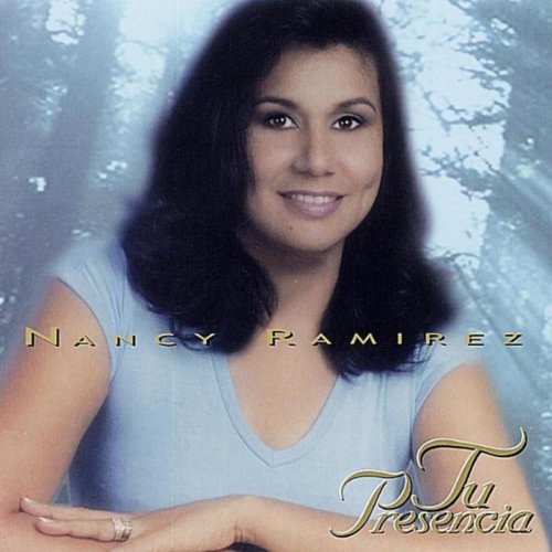 Amazon.com: Tu Presencia : Nancy Ramirez: Digital Music