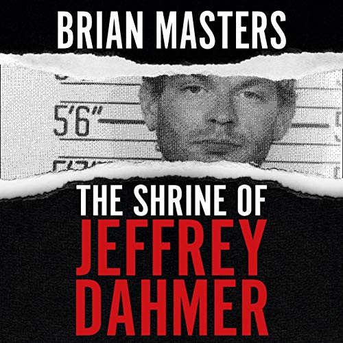 Amazon.com: The Shrine of Jeffrey Dahmer (Audible Audio Edition): Brian ...