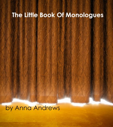 The Little Book Of Monologues - Kindle edition by Andrews, Anna. Arts ...