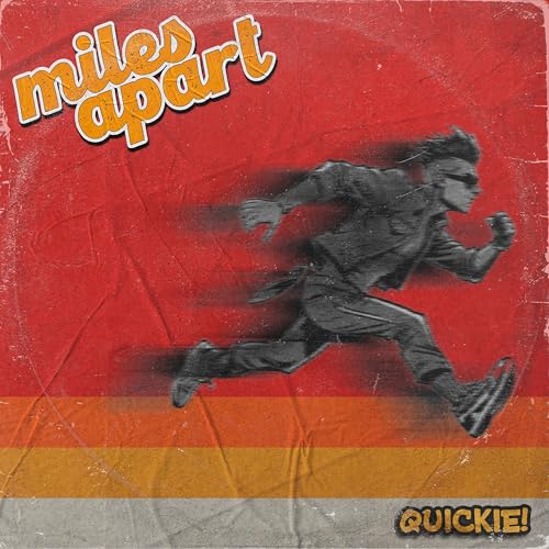Quickie! by Miles Apart on Amazon Prime Music