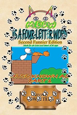 MEOW Is A Four-Letter Word - Second Edition - Kindle edition by Sweeter ...