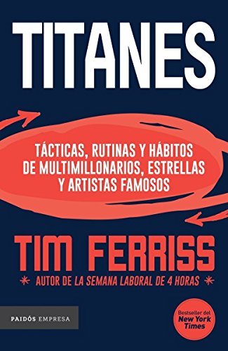 Titanes: Tim Ferriss: 9786077474289: Amazon.com: Books
