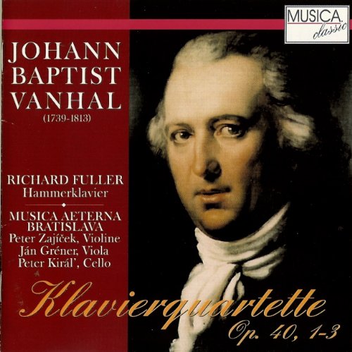 Johann Baptist Vanhal, Musica Aeterna Bratislava, Richard Fuller, Peter ...