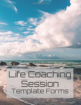 Life Coaching Session Template Forms: Large Organizer for Life Coaching ...