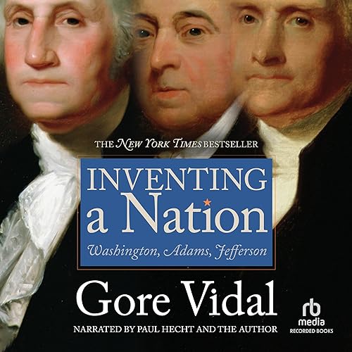 Amazon.com: Inventing a Nation: Washington, Adams, Jefferson (Audible ...