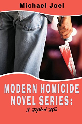 Amazon.com: MODERN HOMICIDE NOVEL SERIES: I KILLED HIV (FICTION SERIES ...