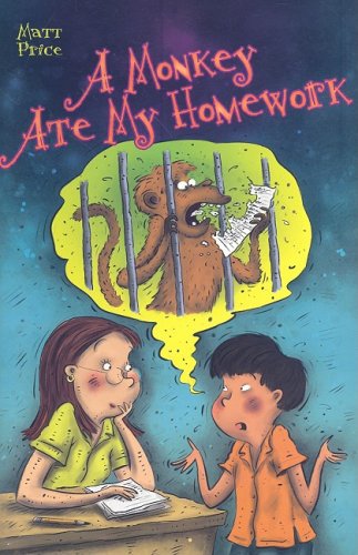 A Monkey Ate My Homework: Price, Matt: 9780834122871: Amazon.com: Books