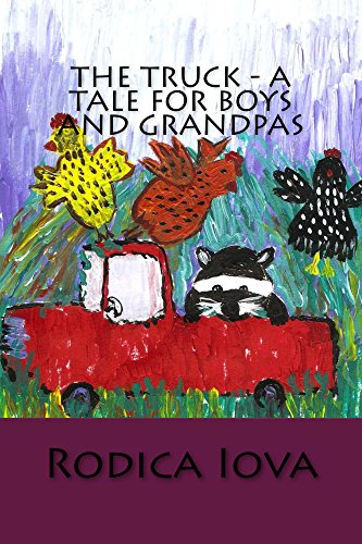 The Truck - A Tale for Boys and Grandpas - Kindle edition by Iova ...