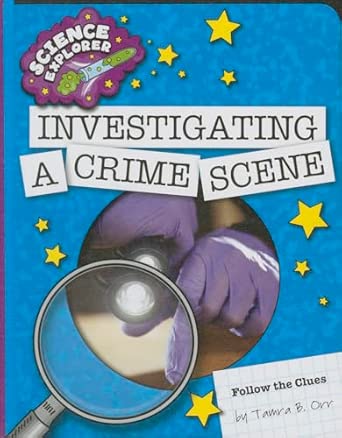 Amazon | Investigating a Crime Scene (Science Explorer: Follow the ...