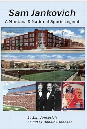 Amazon.com: Sam Jankovich: A Montana & Nations Sports Legend ...