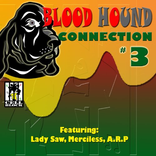 Cell Block Presents Blood Hound Connection 3 von VARIOUS ARTISTS auf ...