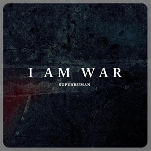 Amazon.com: I Am War : Superhuman: Digital Music