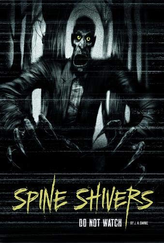 Do Not Watch (Spine Shivers: Spine Shivers): J.A. Darke: 9781474721141 ...