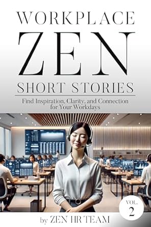 Amazon.com: Workplace Zen Short Stories Volume 2: Finding Inspiration ...