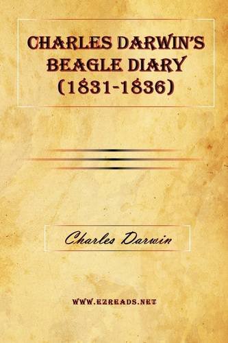 Charles Darwin's Beagle Diary (1831-1836): Darwin, Charles ...