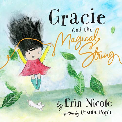 Gracie and the Magical String: Erin Nicole: 9780578589800: Amazon.com ...