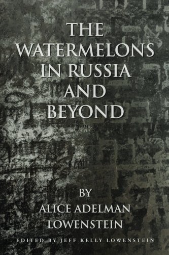 Amazon.com: The Watermelons in Russia and Beyond: Poems and Writing by ...