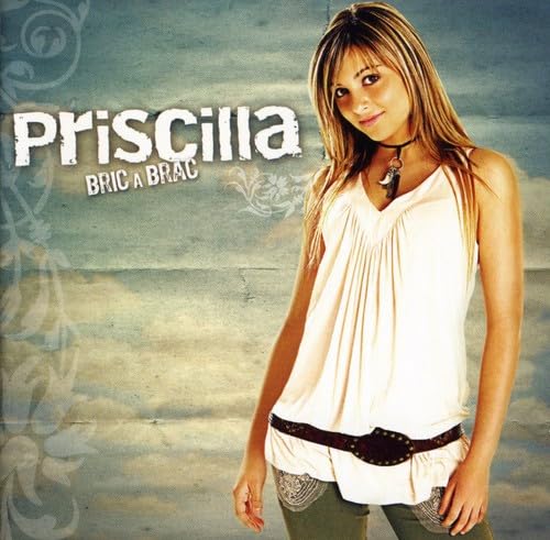 Bric A Brac: Priscilla, Priscilla, Philippe Osman, Bertrand Chatenet ...