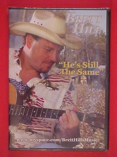 Amazon.com: Brett Hill - He's Still The Same : Brett Hill ...