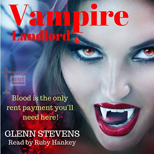 Amazon.com: Vampire Landlord (Audible Audio Edition): Glenn Stevens, Ruby Hankey, Glenn Stevens ...