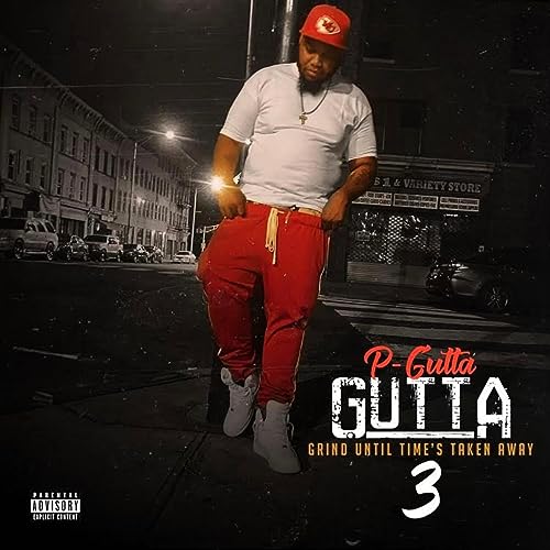 Écouter G.U.T.T.A (Grind Until Time's Taken Away) 3 par P-Gutta sur ...