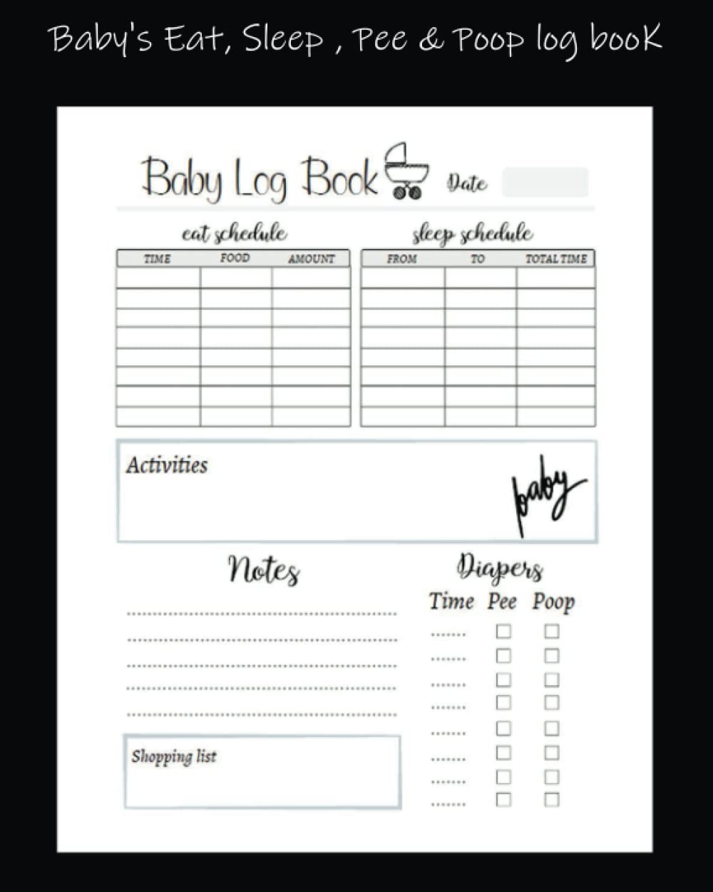 Amazon.com: Baby's Eat, Sleep , Pee & Poop journal , log book: Baby's ...