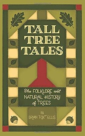TALL TREE TALES: The Folklore and Natural History of Trees (Fox Tales ...