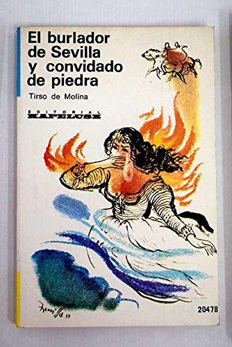 El Burlador de Sevilla y Convidado de Piedra (Spanish Edition): Tirso ...